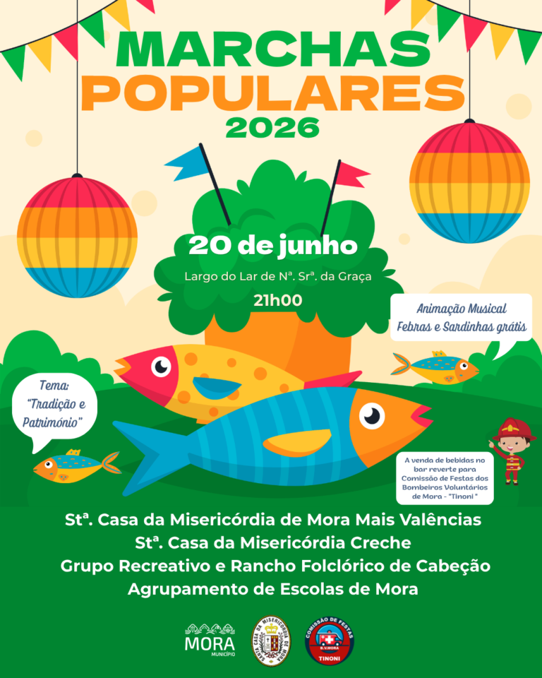 As Marchas Populares 2026 estão a chegar a Mora! - Portal Institucional ...